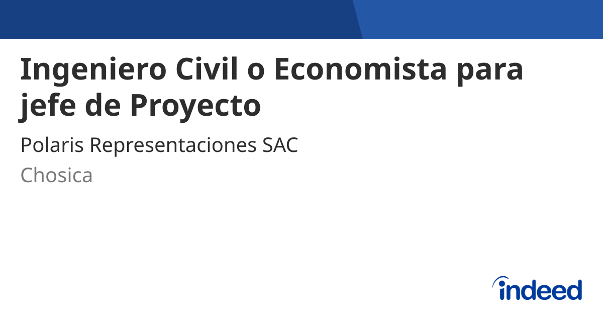 Ingeniero Civil o Economista para jefe de Proyecto - Chosica, Lima - Indeed.com