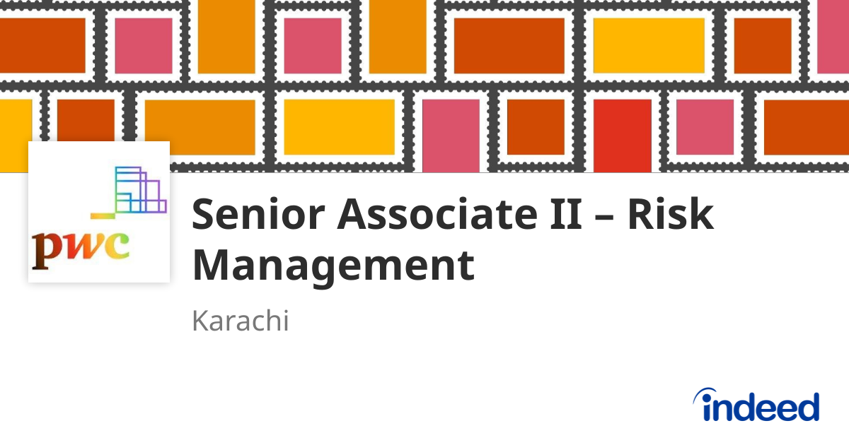 Senior Associate II – Risk Management - Karachi - Indeed.com