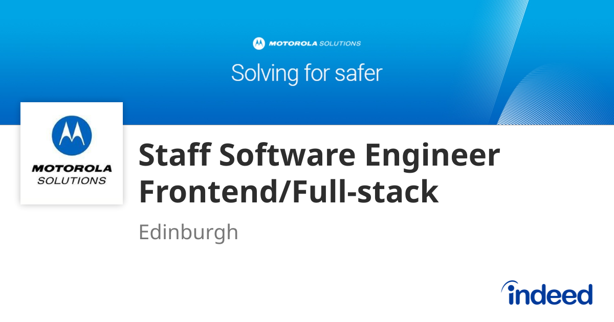 Staff Software Engineer Frontend/Full-stack - Edinburgh EH3 8EG - Indeed.com