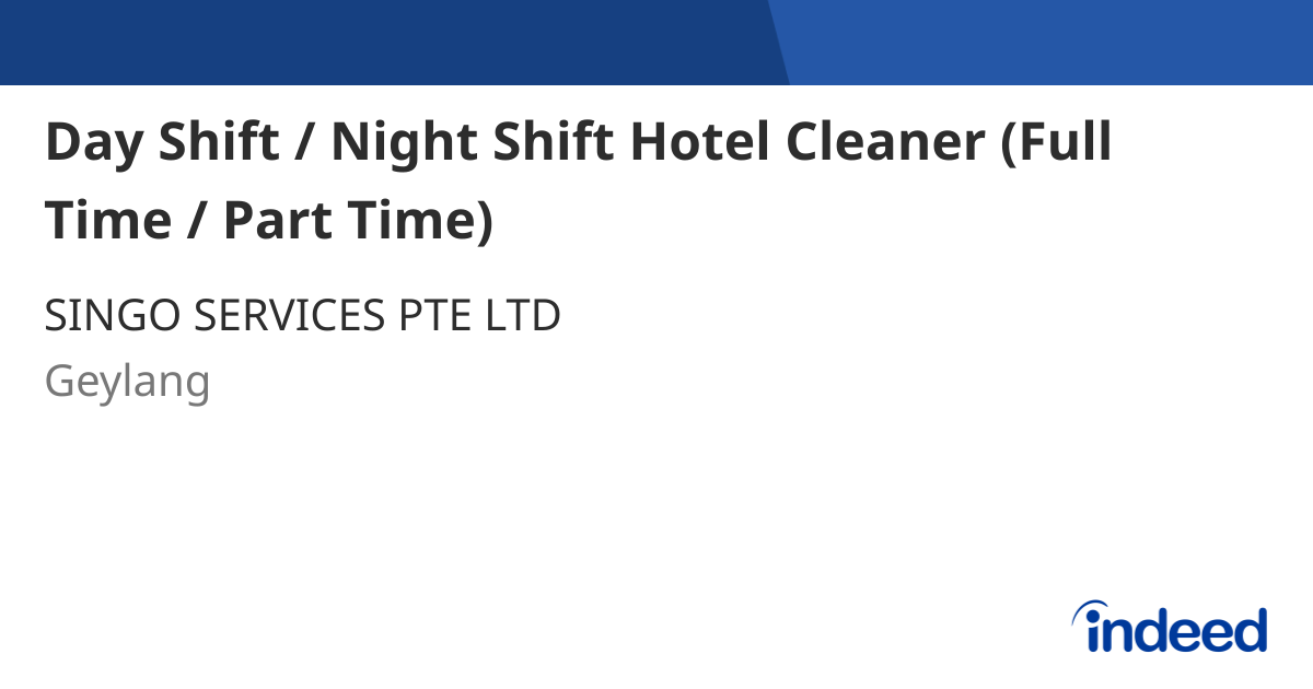 Day Shift / Night Shift Hotel Cleaner (Full Time / Part Time ...