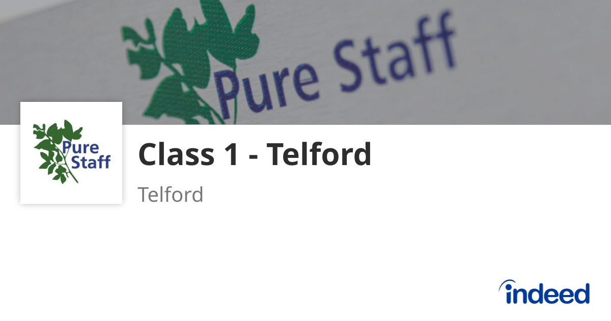 Class 1 - Telford - Telford TF3 3AT - Indeed.com