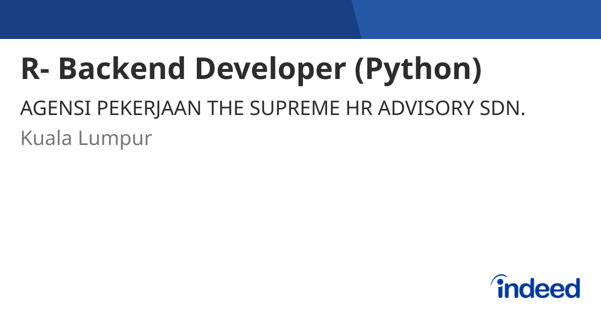 R- Backend Developer (Python) - Kuala Lumpur - Indeed.com
