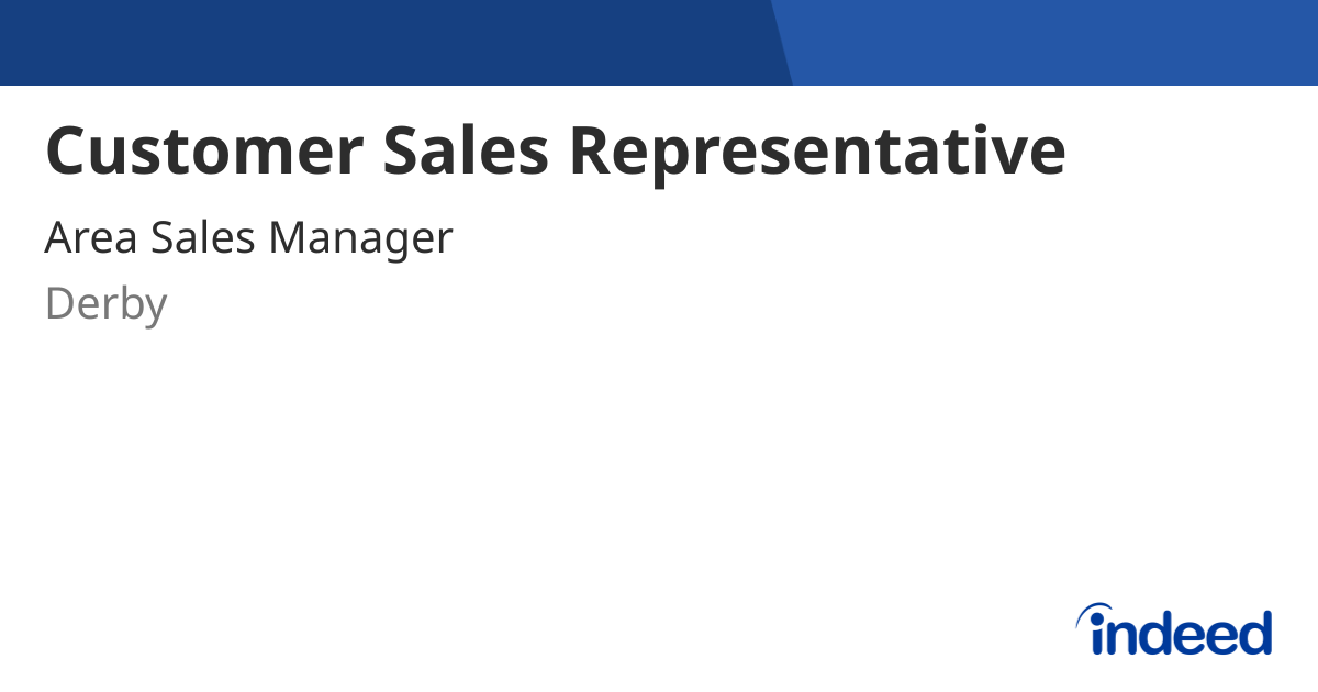 Customer Sales Representative - Derby DE21 7BL - Indeed.com