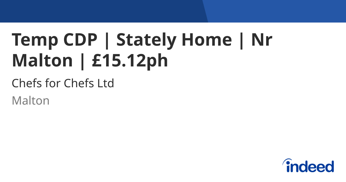 Temp CDP | Stately Home | Nr Malton | £15.12ph - Malton YO17 - Indeed.com