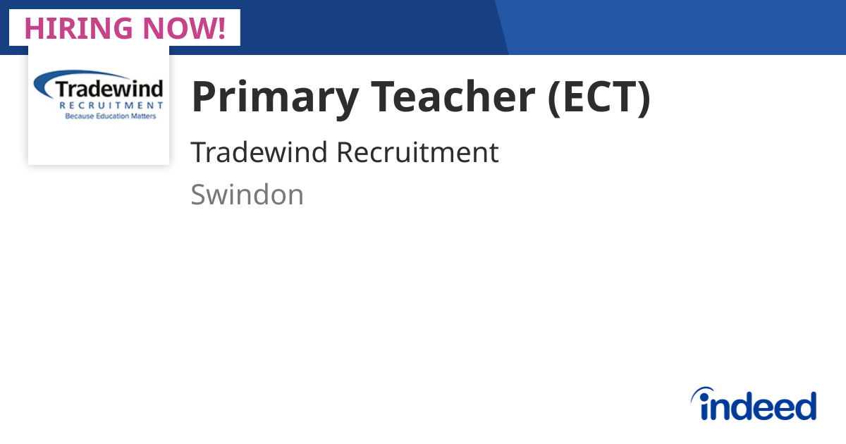 Primary Teacher (ECT) - Swindon - Indeed.com