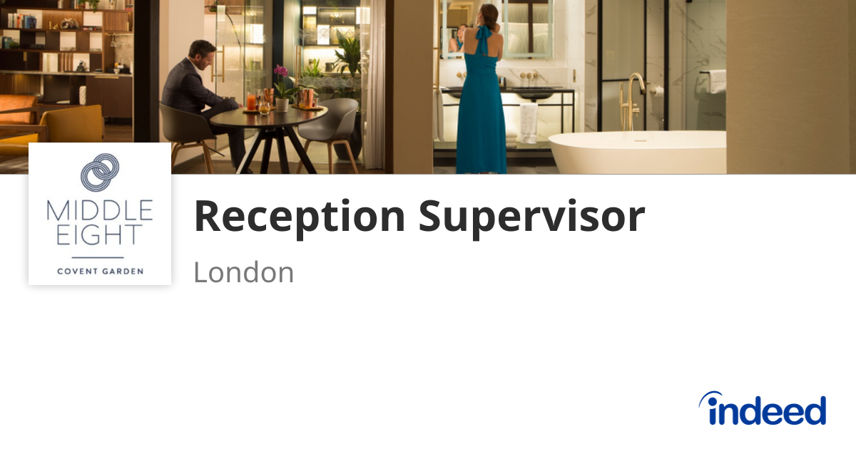 Reception Supervisor - London WC2B - Indeed.com