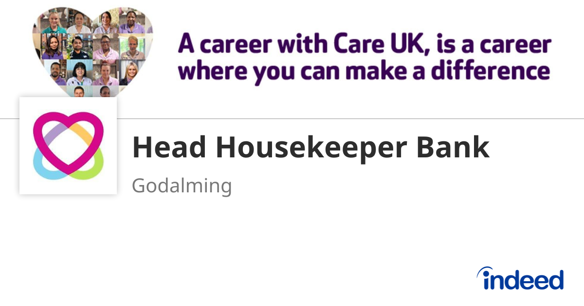 Head Housekeeper Bank - Godalming GU7 1BX - Indeed.com