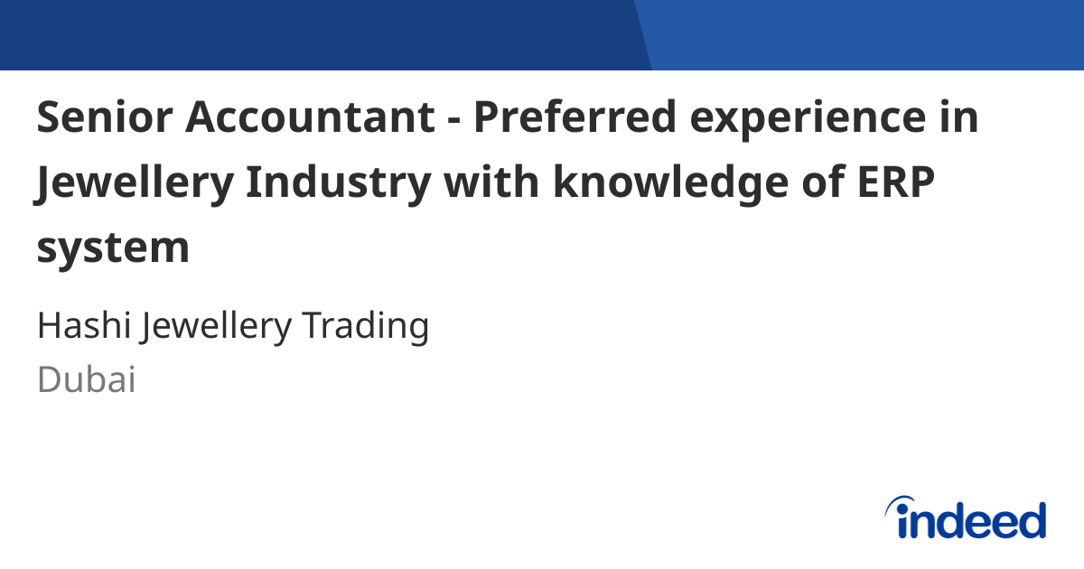 Senior Accountant - Preferred experience in Jewellery Industry with ...