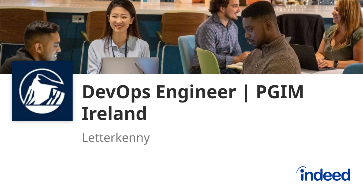 DevOps Engineer | PGIM Ireland - Letterkenny, County Donegal - Indeed.com