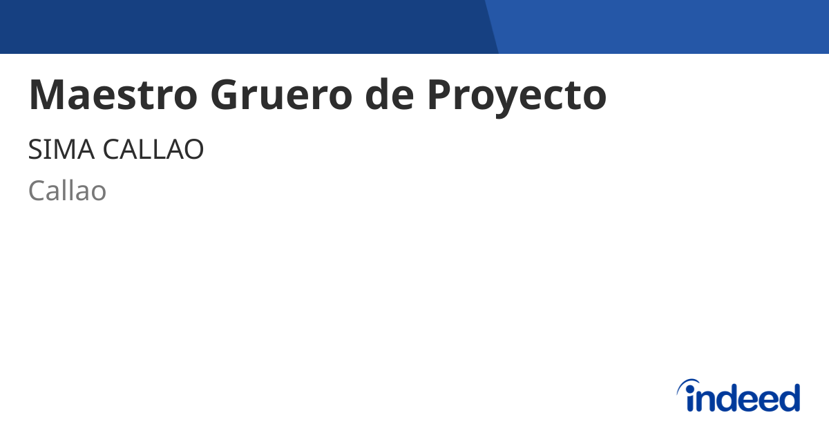 Maestro Gruero de Proyecto - Callao, Callao - Indeed.com