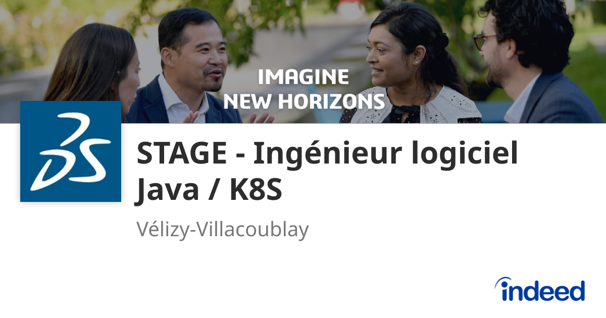 STAGE - Ingénieur logiciel Java / K8S - Vélizy-Villacoublay (78) - Indeed.com
