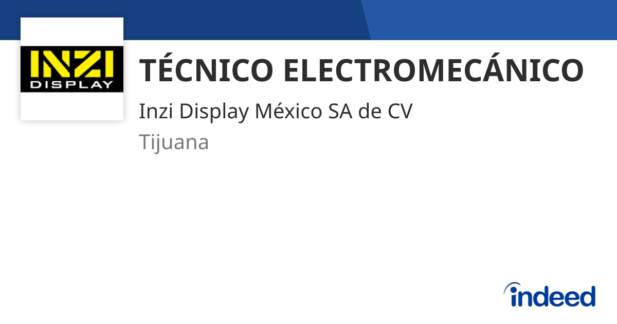 TÉCNICO ELECTROMECÁNICO - Tijuana, B.C. - Indeed.com