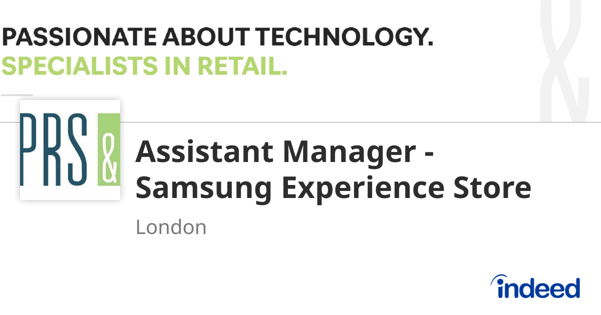 Assistant Manager - Samsung Experience Store - London - Indeed.com