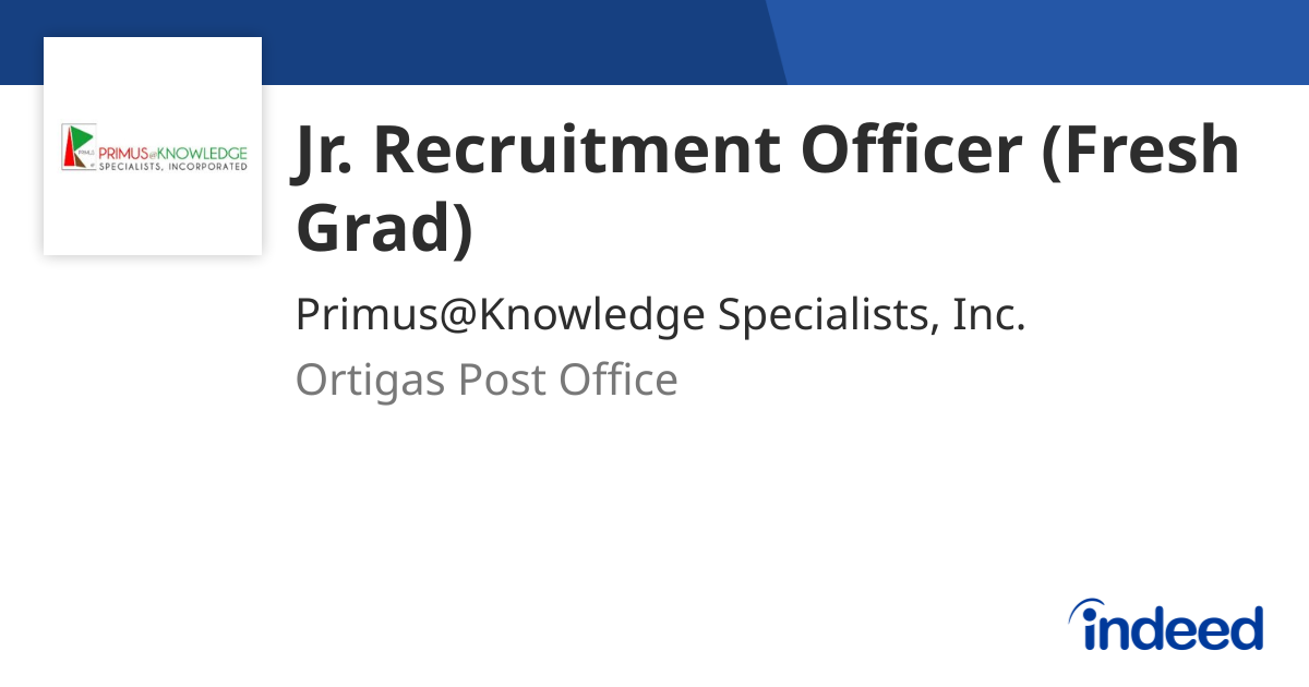 Jr. Recruitment Officer (Fresh Grad) - Ortigas Post Office 1605 P00 - Indeed.com