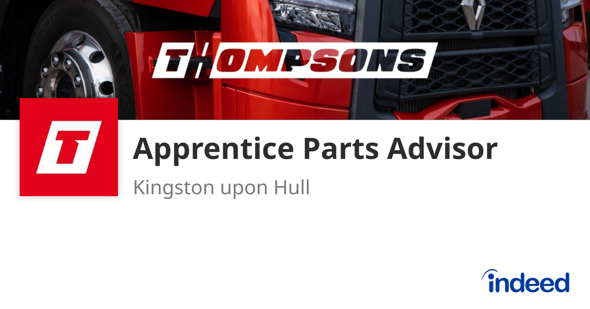 Apprentice Parts Advisor - Kingston upon Hull HU3 4XN - Indeed.com