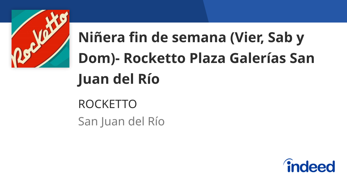 Niñera fin de semana (Vier, Sab y Dom)- Rocketto Plaza Galerías San ...