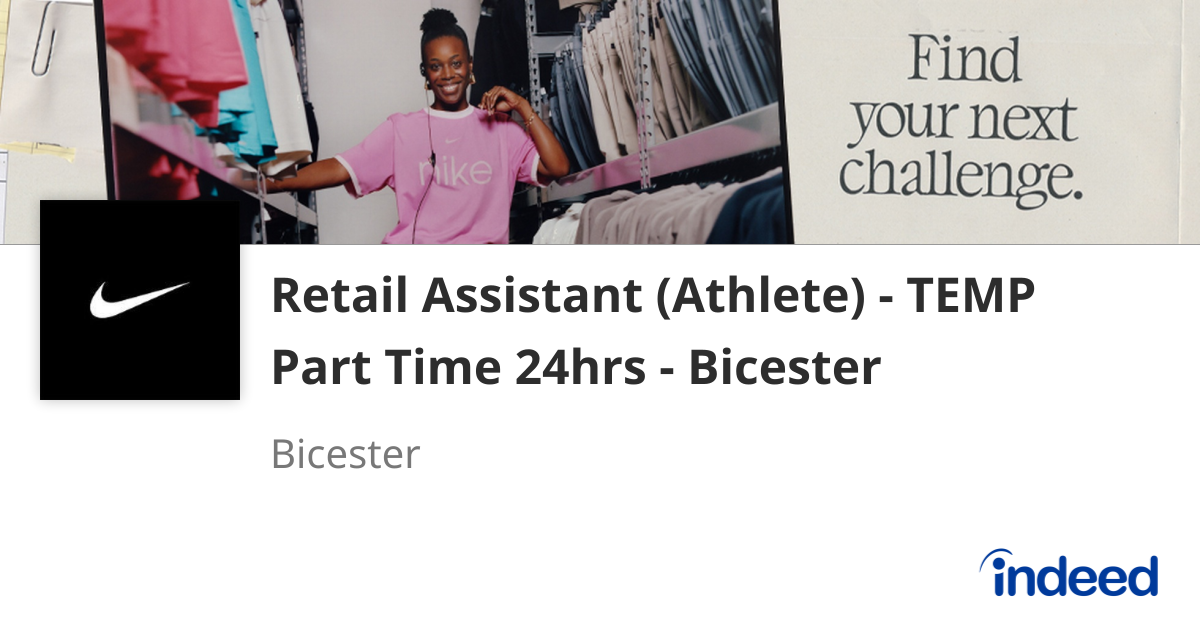 Retail Assistant (Athlete) - TEMP Part Time 24hrs - Bicester - Bicester ...