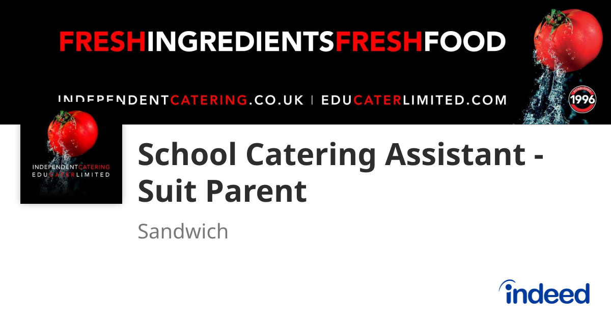 School Catering Assistant - Suit Parent - Sandwich CT13 9JX - Indeed.com