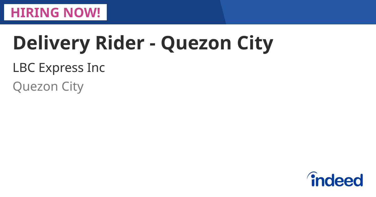 Delivery Rider - Quezon City - Quezon City - Indeed.com