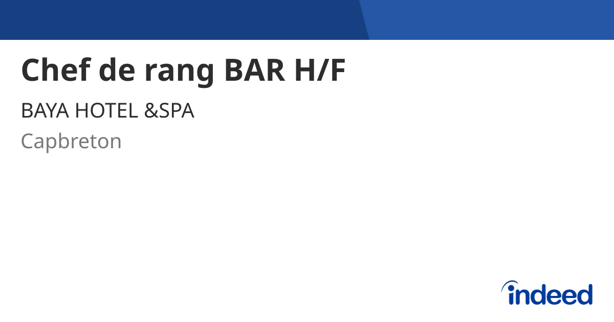 Chef de rang BAR H/F - 40130 Capbreton - Indeed.com