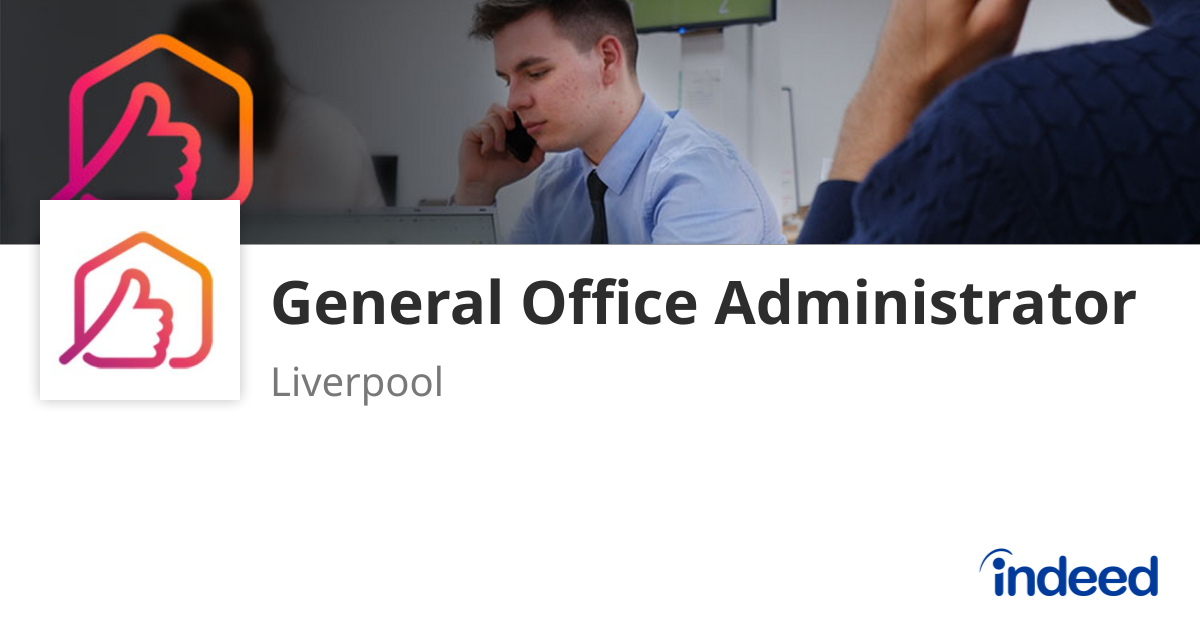 General Office Administrator - Liverpool L13 - Indeed.com