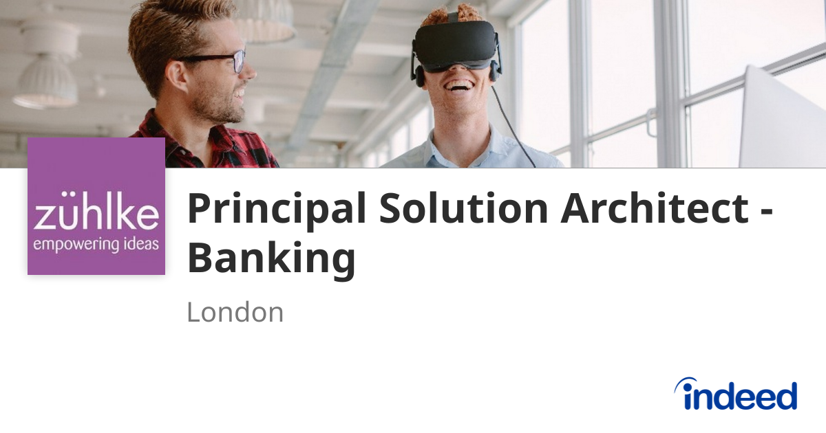 Principal Solution Architect - Banking - London - Indeed.com