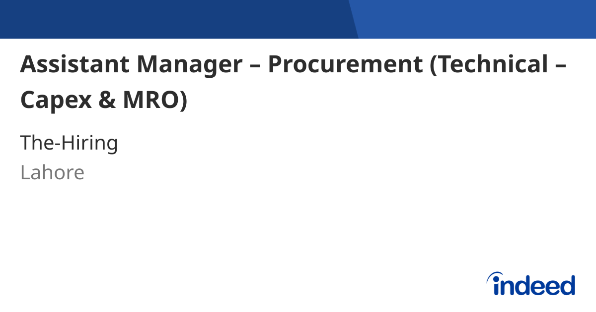 Assistant Manager – Procurement (Technical – Capex & MRO) - Lahore ...