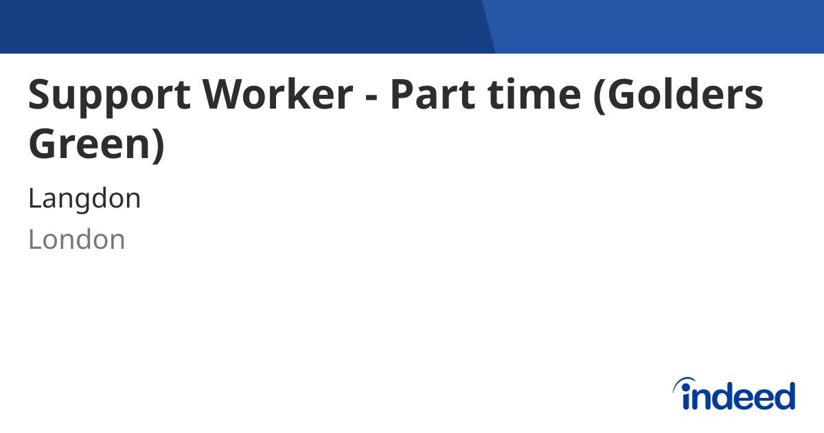 Support Worker - Part time (Golders Green) - London NW11 9SS - Indeed.com
