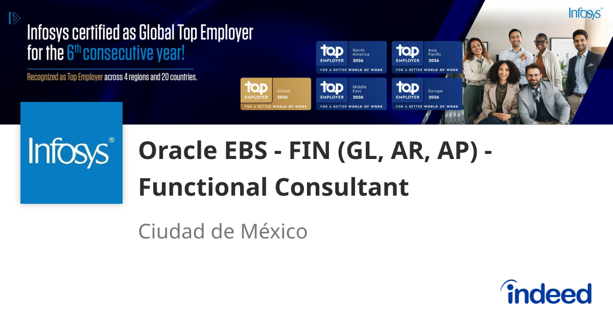 Oracle EBS - FIN (GL, AR, AP) - Functional Consultant - Ciudad de México, CDMX - Indeed.com