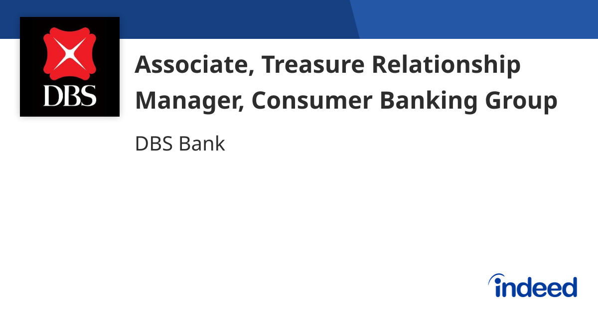 Associate, Treasure Relationship Manager, Consumer Banking Group ...