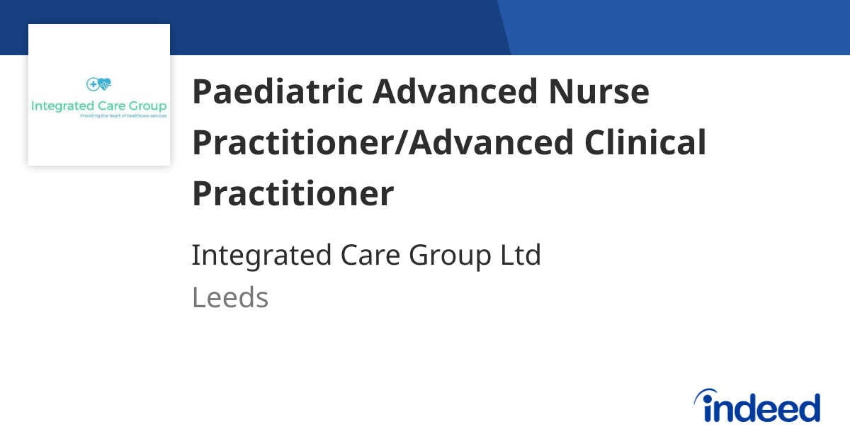 Paediatric Advanced Nurse Practitioner/Advanced Clinical Practitioner ...