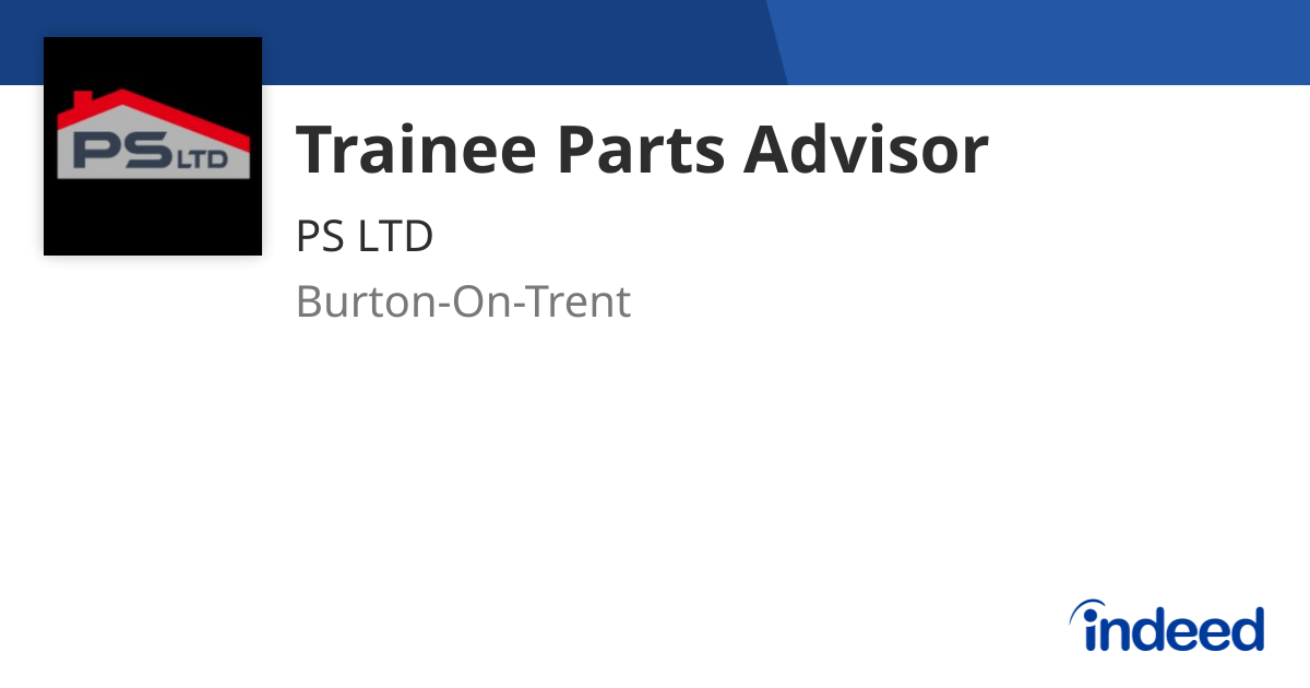 Trainee Parts Advisor - Burton-On-Trent - Indeed.com