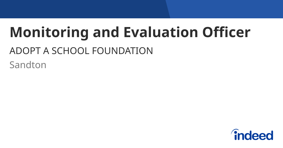 Monitoring and Evaluation Officer - Sandton, Gauteng 2196 - Indeed.com