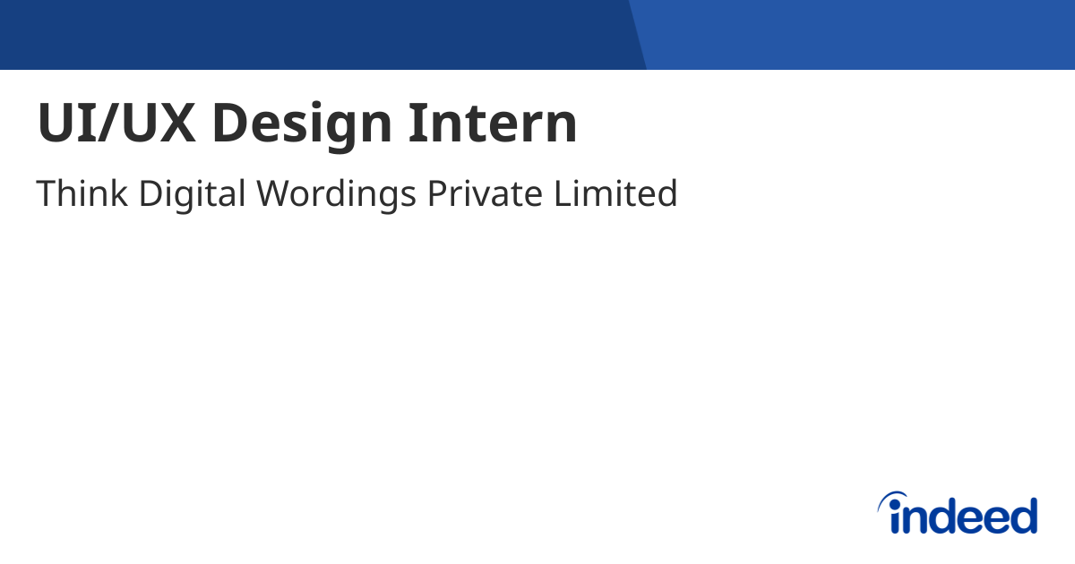 UI/UX Design Intern - Chennai, Tamil Nadu - Indeed.com