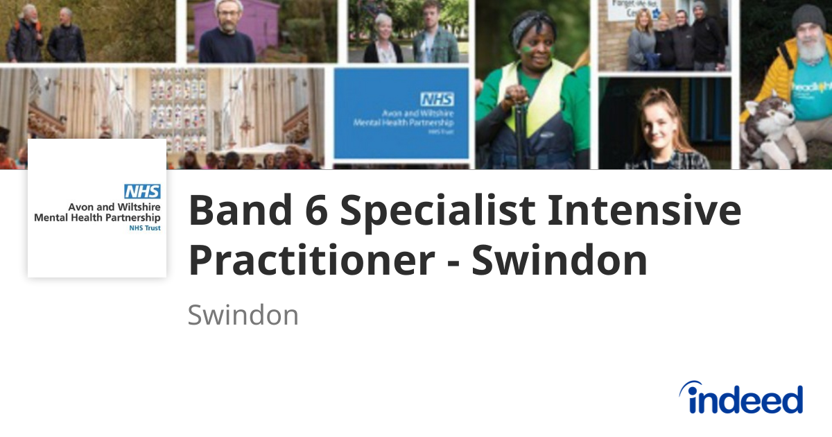 Band 6 Specialist Intensive Practitioner - Swindon - Swindon SN3 4WF ...