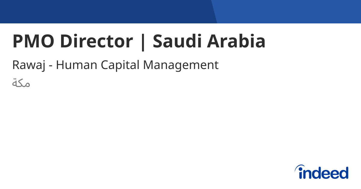 PMO Director | Saudi Arabia - مكة - Indeed.com