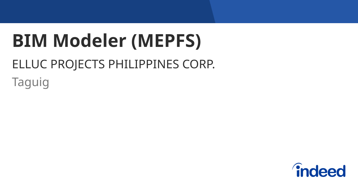 BIM Modeler (MEPFS) - Taguig - Indeed.com