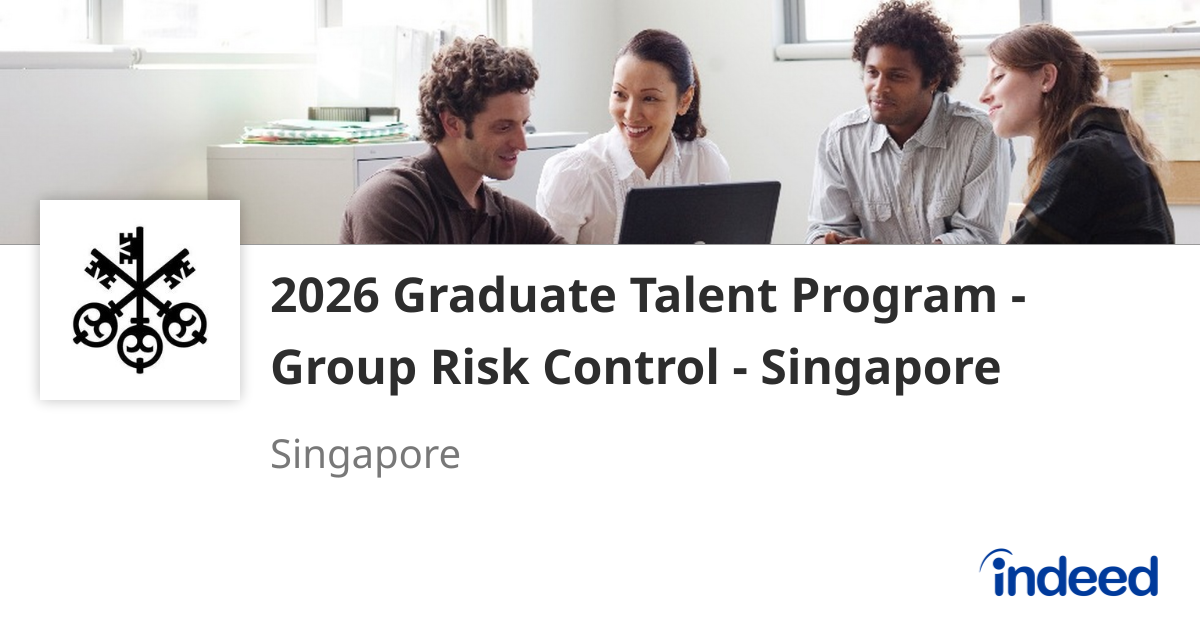 2026 Graduate Talent Program - Group Risk Control - Singapore - Singapore - Indeed.com