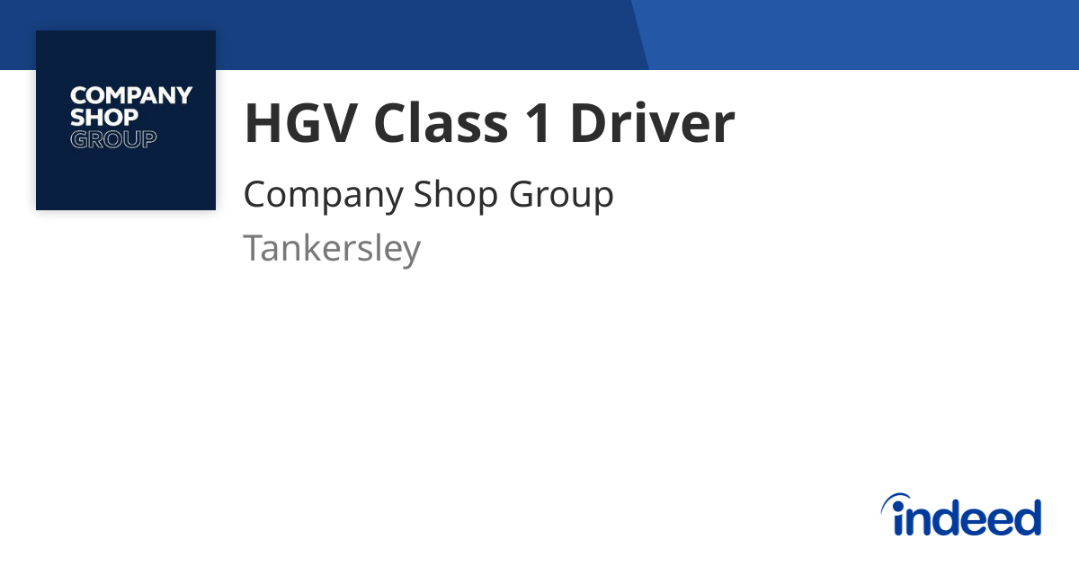 HGV Class 1 Driver - Tankersley - Indeed.com