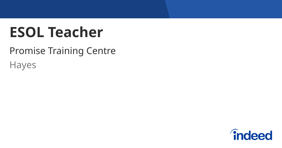 ESOL Teacher - Hayes UB4 - Indeed.com