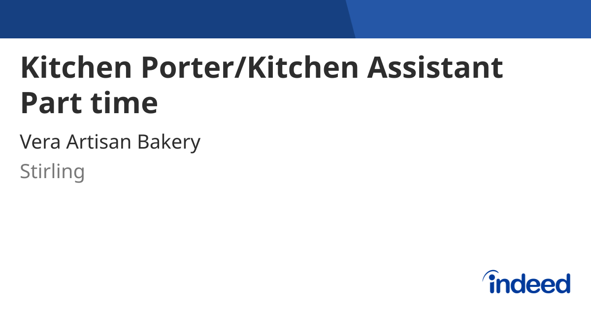 Kitchen Porter/Kitchen Assistant Part time - Stirling FK8 1DN - Indeed.com