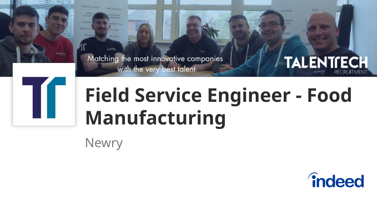 Field Service Engineer - Food Manufacturing - Newry - Indeed.com