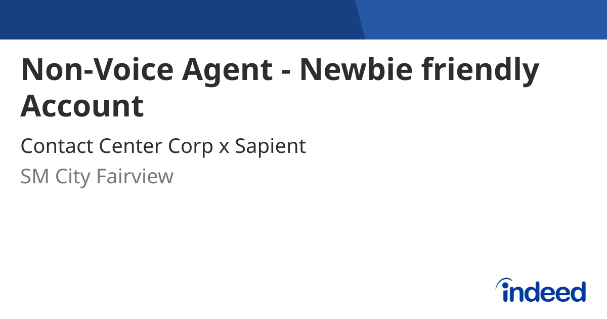 Non-Voice Agent - Newbie friendly Account - SM City Fairview - Indeed.com