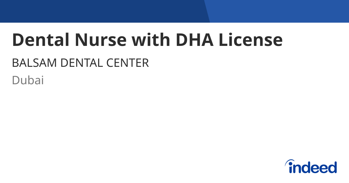 Dental Nurse with DHA License - Dubai - Indeed.com
