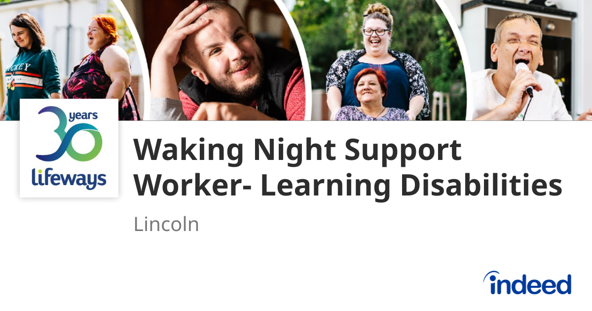 Waking Night Support Worker- Learning Disabilities - Lincoln LN5 7LQ - Indeed.com