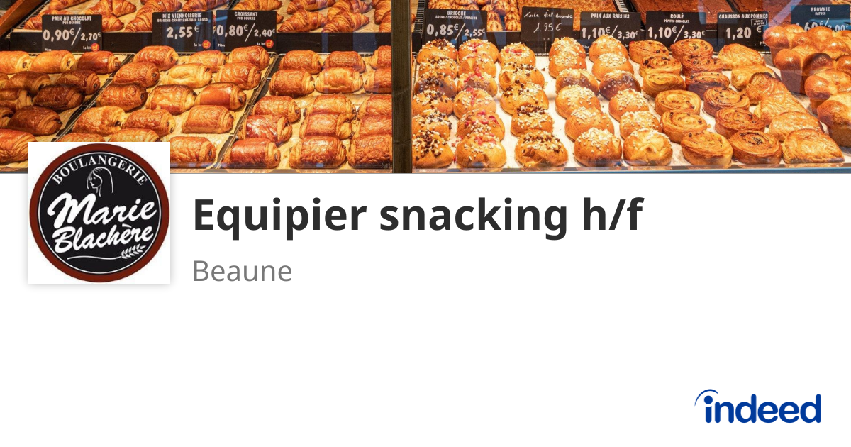 Equipier snacking h/f - 21200 Beaune - Indeed.com