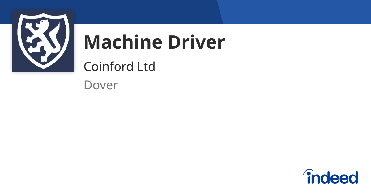 Machine Driver - Dover CT16 - Indeed.com