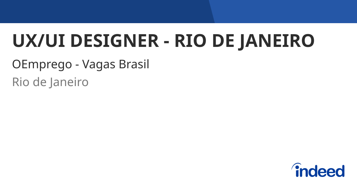 UX/UI DESIGNER - RIO DE JANEIRO - Rio de Janeiro, RJ - Indeed.com