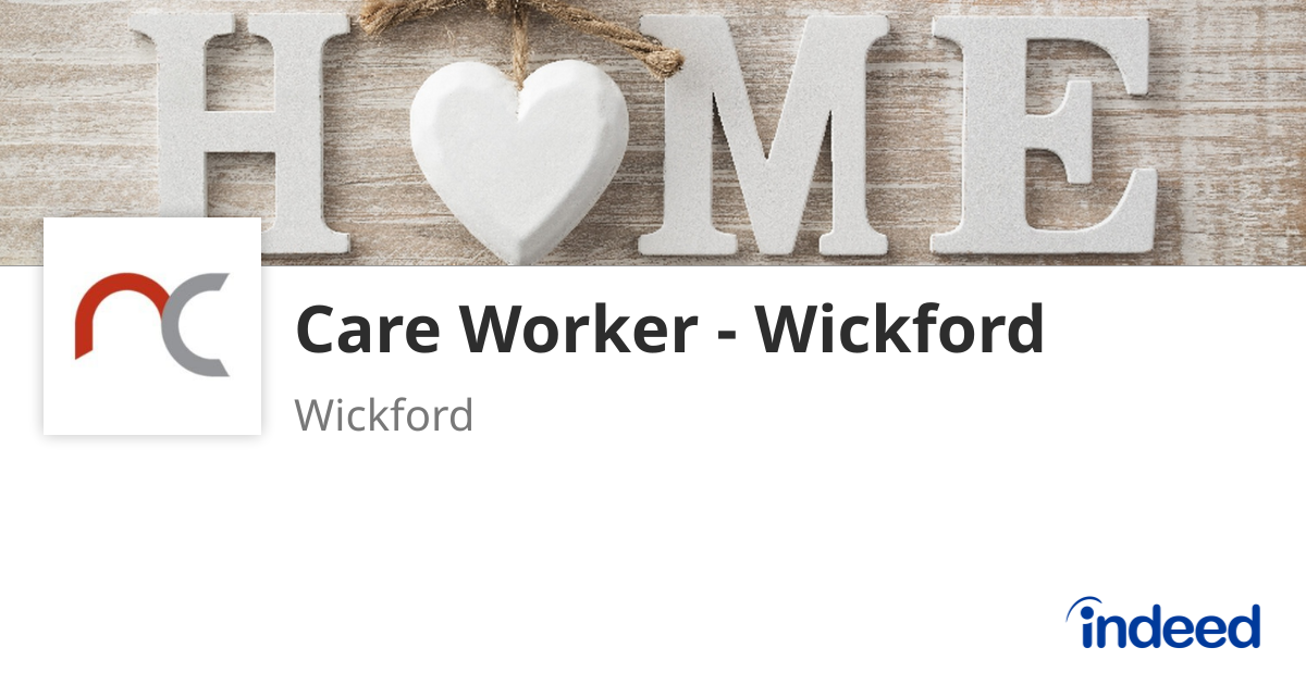 Care Worker - Wickford - Wickford - Indeed.com