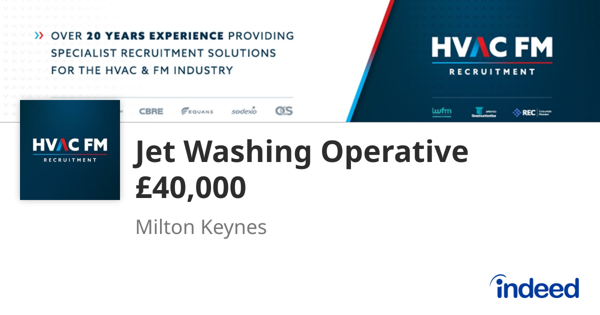 Jet Washing Operative £40,000 - Milton Keynes - Indeed.com
